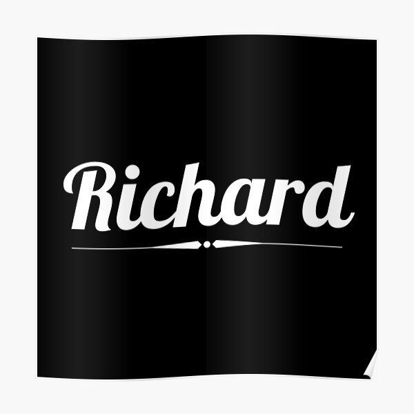 "Richard male name" Poster for Sale by ClickBuyEnjoy | Redbubble