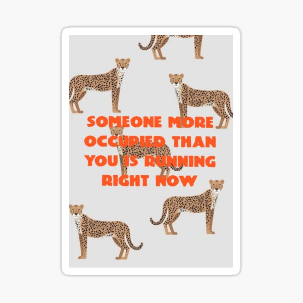 "Cute Running Cheetah Motivation" Sticker for Sale by Srdakadabra ...