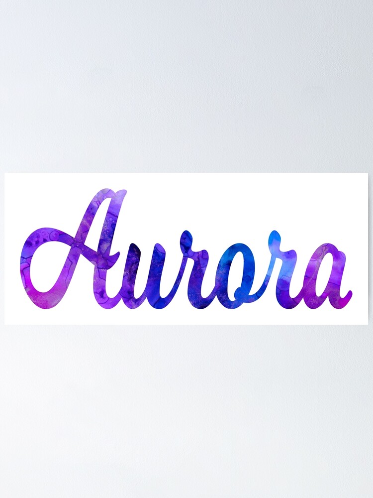 "Aurora girls name pretty multi-color design" Poster for Sale by ...