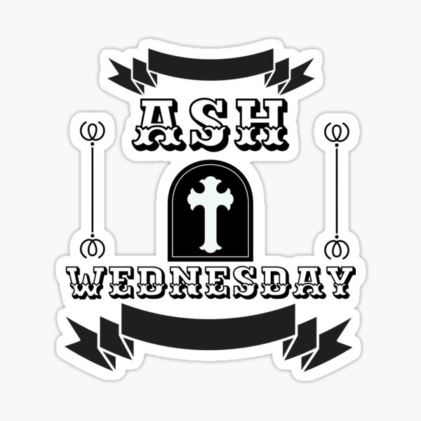"Ash wednesday " Sticker by purpelheart | Redbubble