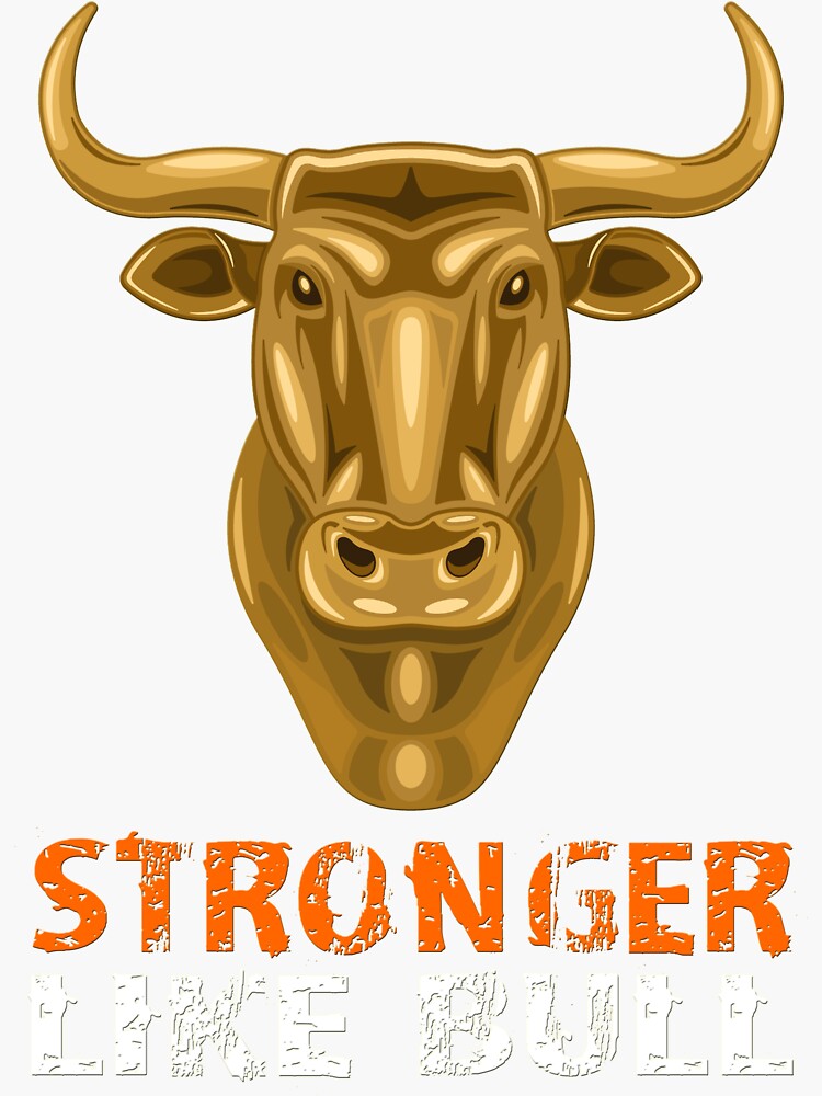 "STRONG MAN LIKE BULL" Sticker by shanum59 | Redbubble