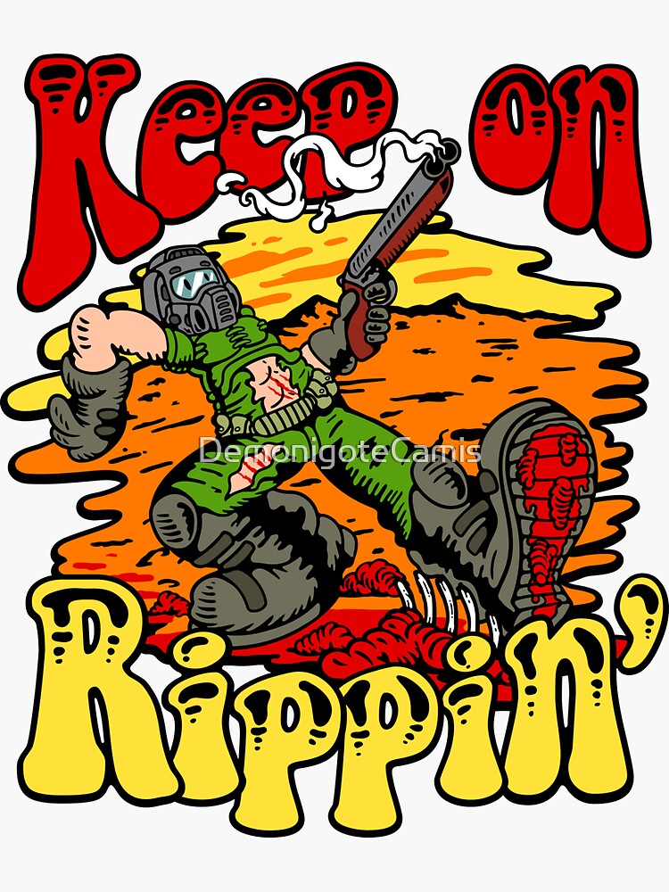 "Keep on Rippin 'and Tearin' v3" Sticker by DemonigoteCamis | Redbubble