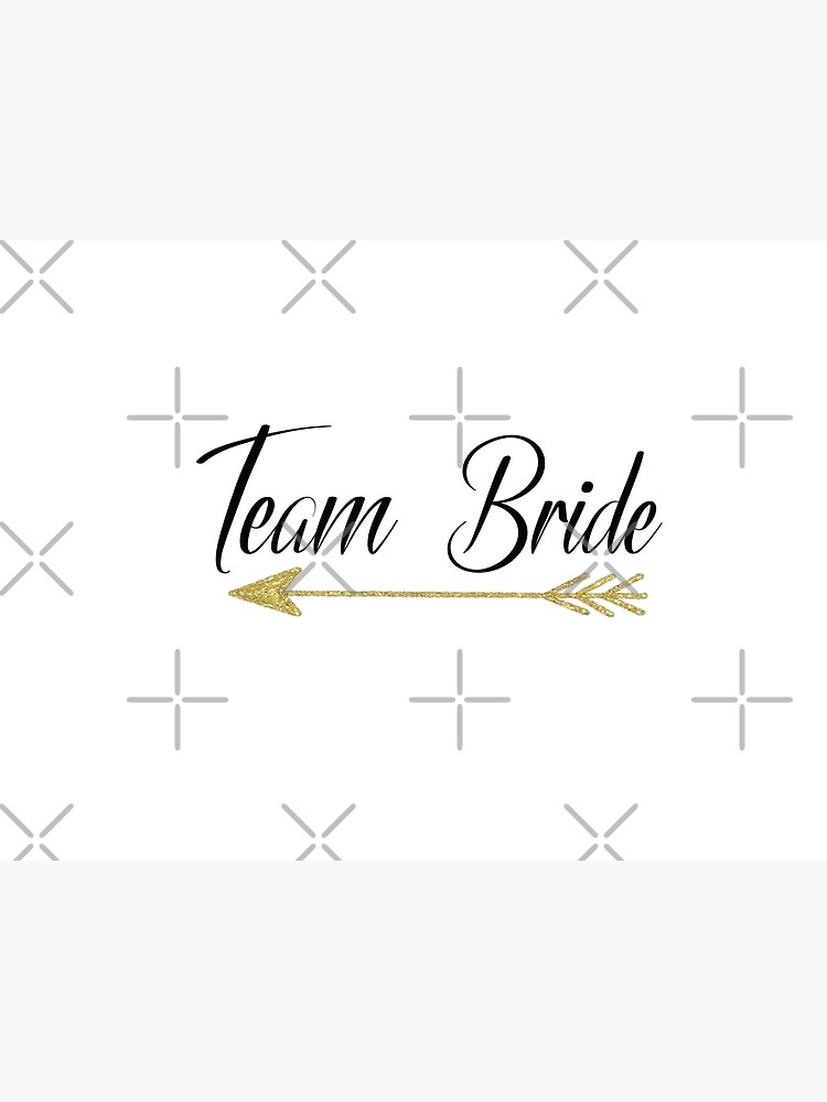 "Team Bride " Poster by SIMPcreations | Redbubble
