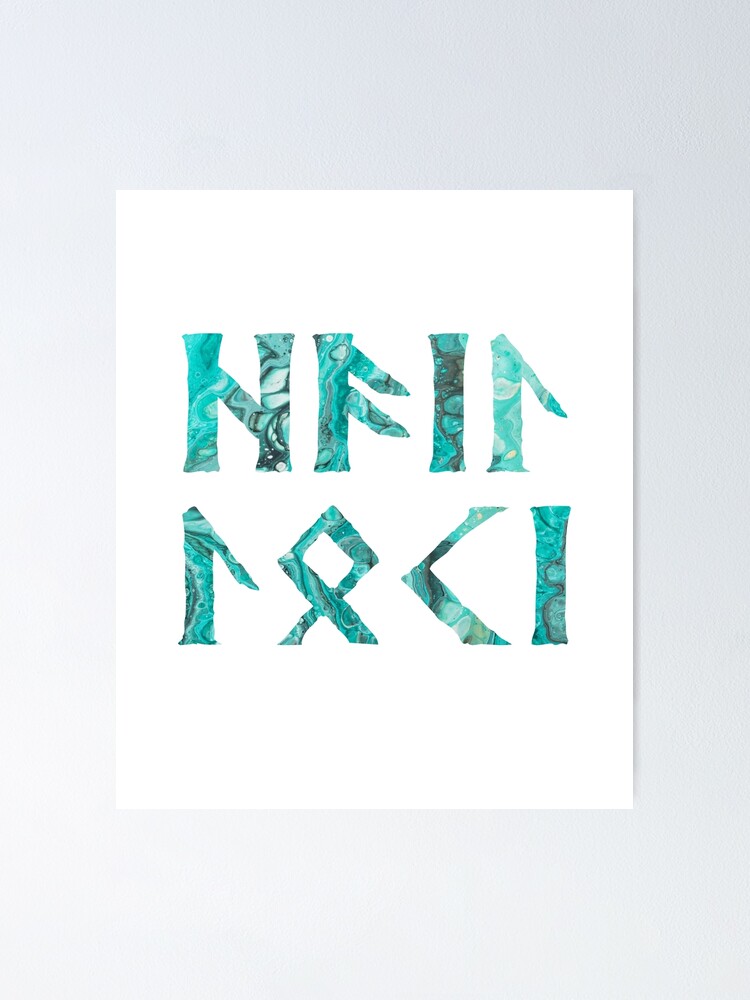 "Hail Loki In Futhark Runes Textured Turquoise" Poster by Gralok ...