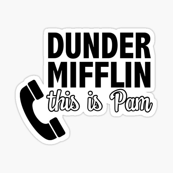 "Dunder Mifflin this is Pam Sticker" Sticker for Sale by Lauren ...