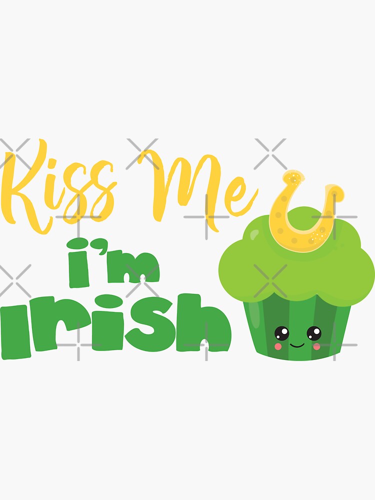"Cute Irish Cupcake Kiss me I m Irish" Sticker for Sale by TamGustam ...