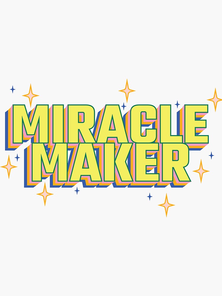 "Miracle Maker" Sticker for Sale by SusanHyatt | Redbubble