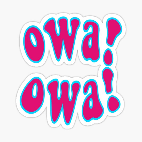 "owa! owa!" Sticker for Sale by mayalw | Redbubble