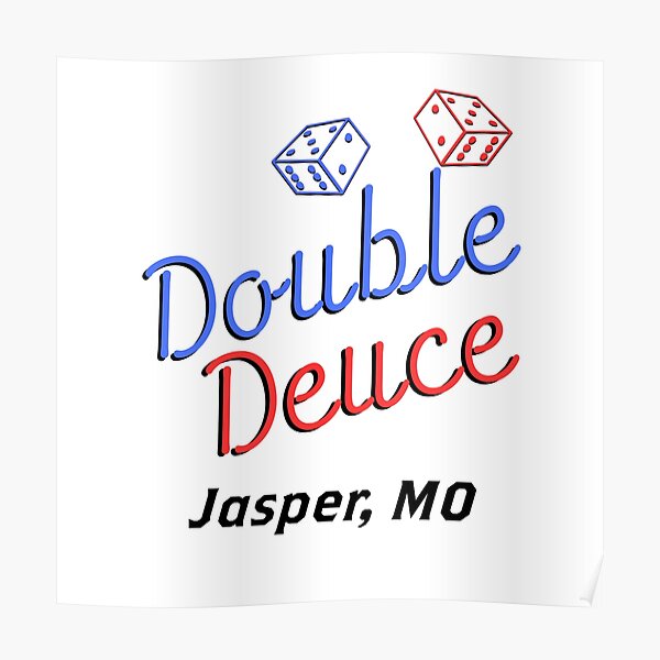 "Double Deuce" Poster for Sale by PiperDownTees | Redbubble