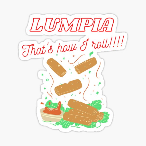Lumpia Filipino Stickers | Redbubble