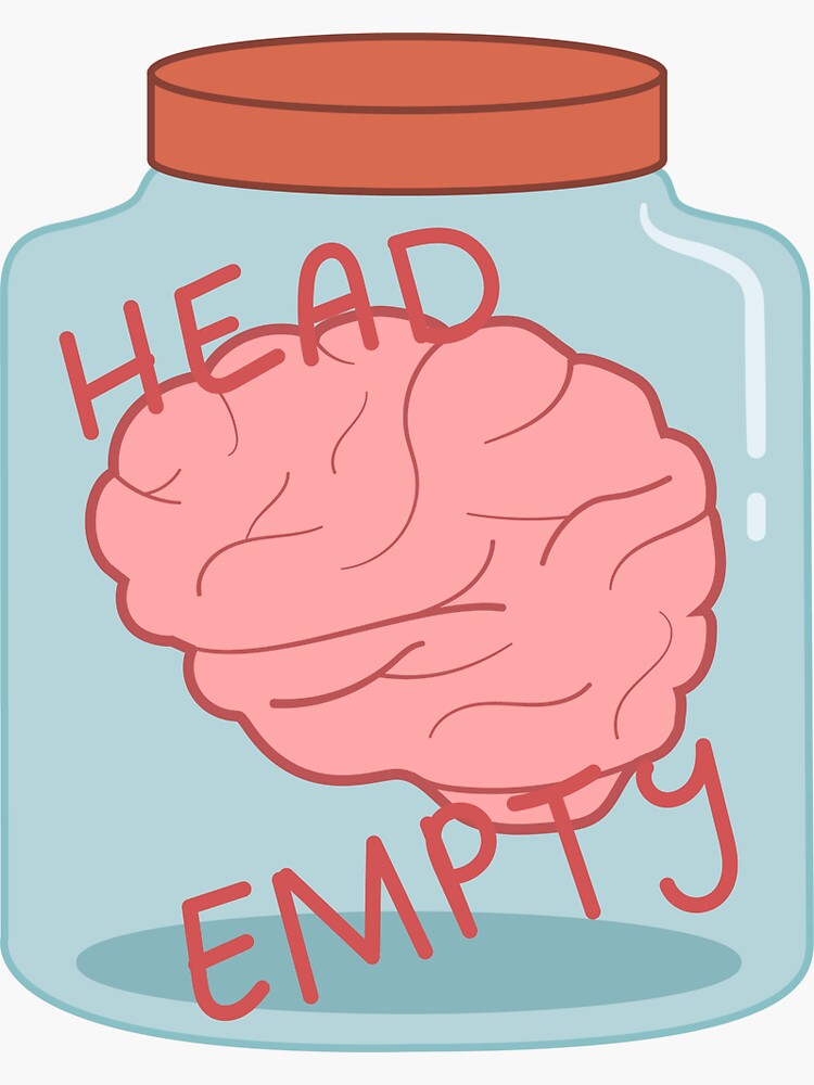 "Head Empty Brain Gone" Sticker for Sale by HotMessMNL | Redbubble