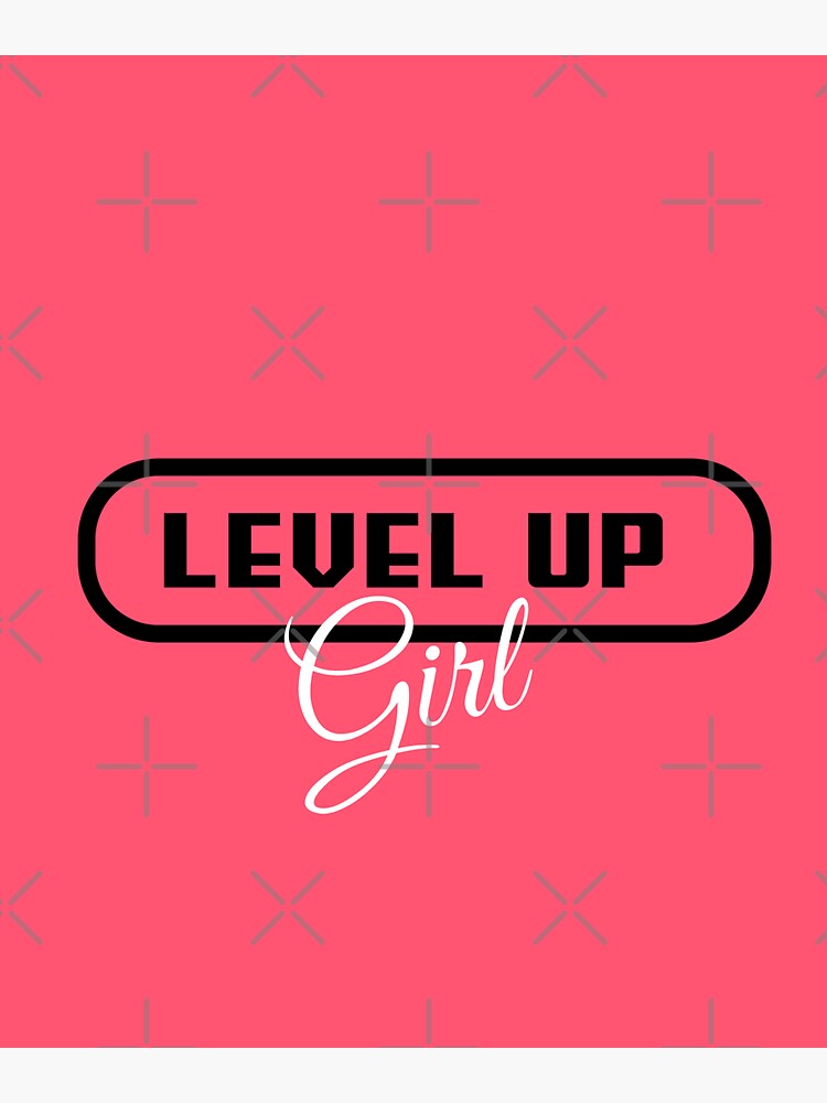 "Level Up Girl" Sticker for Sale by dmbdana | Redbubble