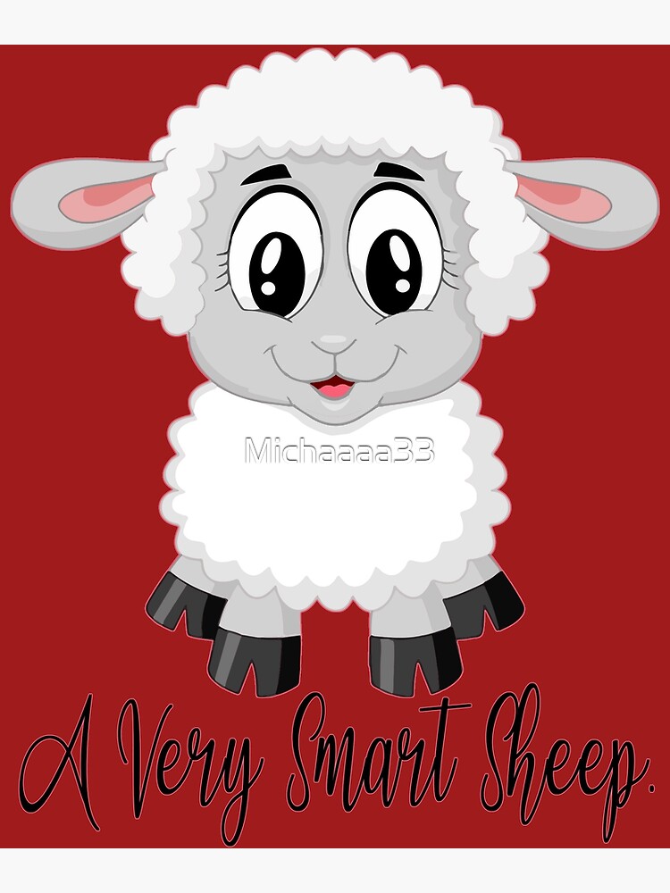 "A very smart sheep." Poster for Sale by Michaaaa33 | Redbubble