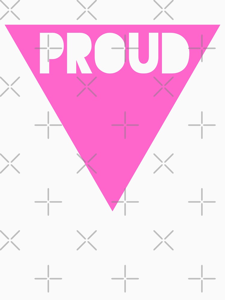 "Proud Pink Triangle" T-shirt for Sale by bowlol | Redbubble | proud t ...