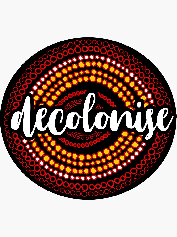"decolonise" Sticker for Sale by Bobbilockyer | Redbubble