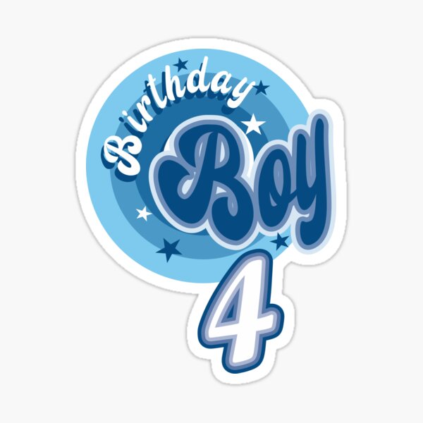 "Birthday boy 4 year old" Sticker for Sale by YalikaDesign | Redbubble