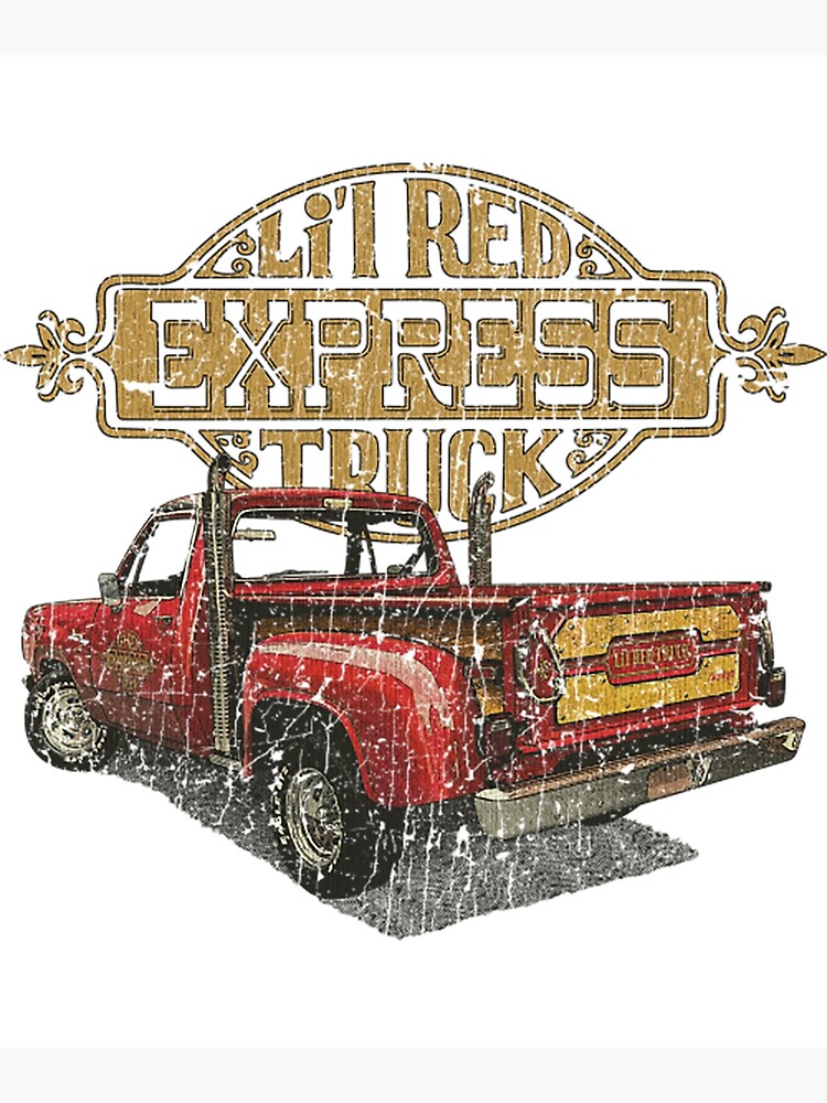"Lil Red Express Truck T-ShirtLil 'Red Express 1978" Poster for Sale by ...
