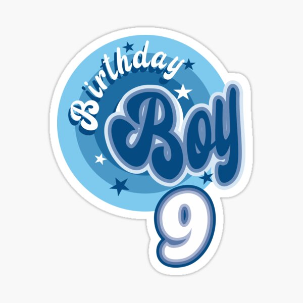 "Birthday boy 9 year old" Sticker for Sale by YalikaDesign | Redbubble