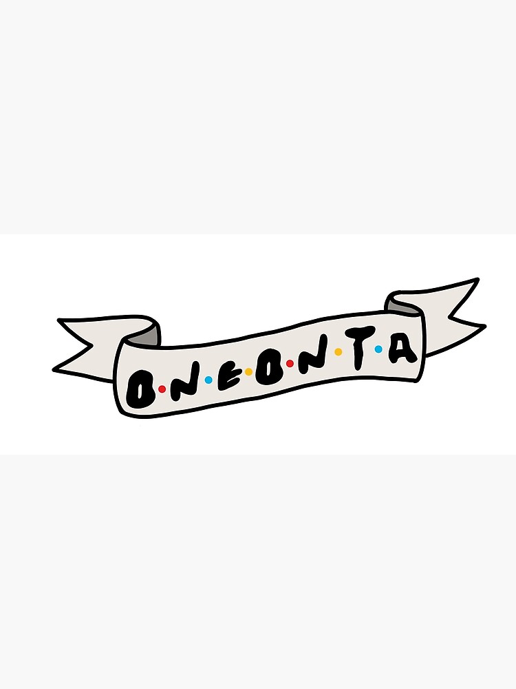 "Oneonta friends logo" Art Print for Sale by jesssiieem | Redbubble