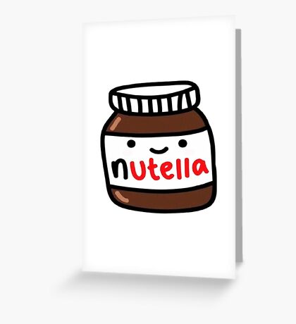Nutella: Greeting Cards | Redbubble