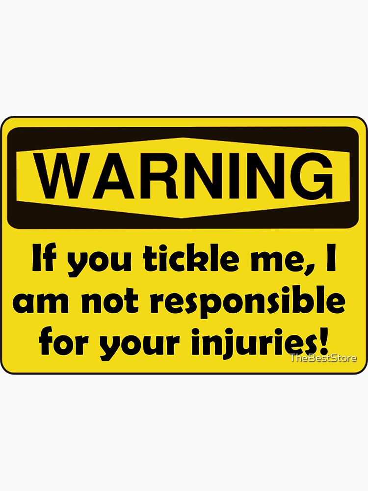 "Warning Tickle Me" Sticker by TheBestStore | Redbubble