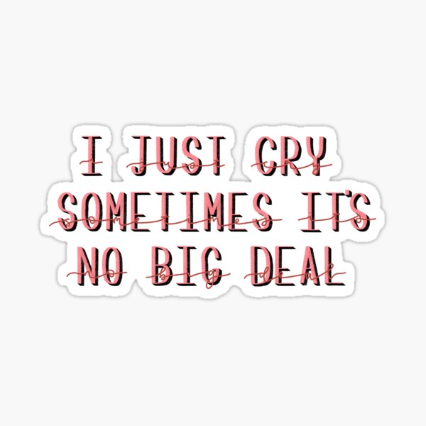 "Crying Tik Tok Quote" Sticker by celestialstick | Redbubble