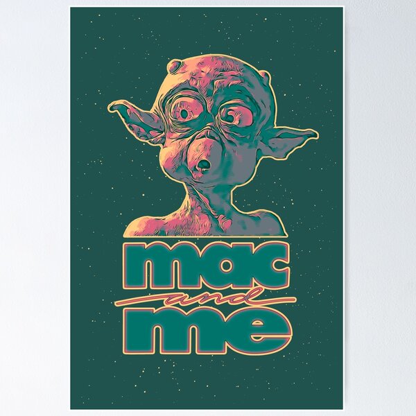 "Mac and Me" Poster for Sale by CreativeSpero | Redbubble