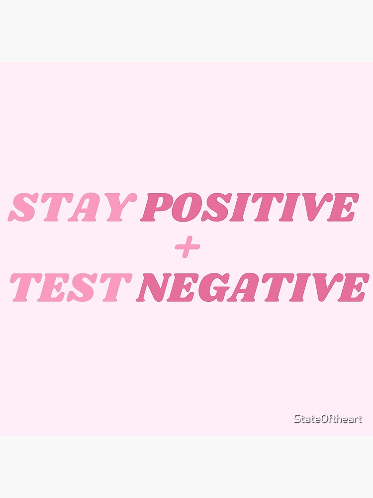 "Cute Pink Stay Positive and Test Negative Covid-19 Coronavirus ...