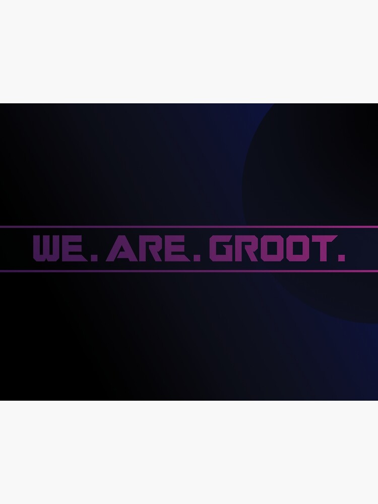 "Guardians of the Galaxy - We Are Groot" Poster for Sale by DudeDrew12 ...