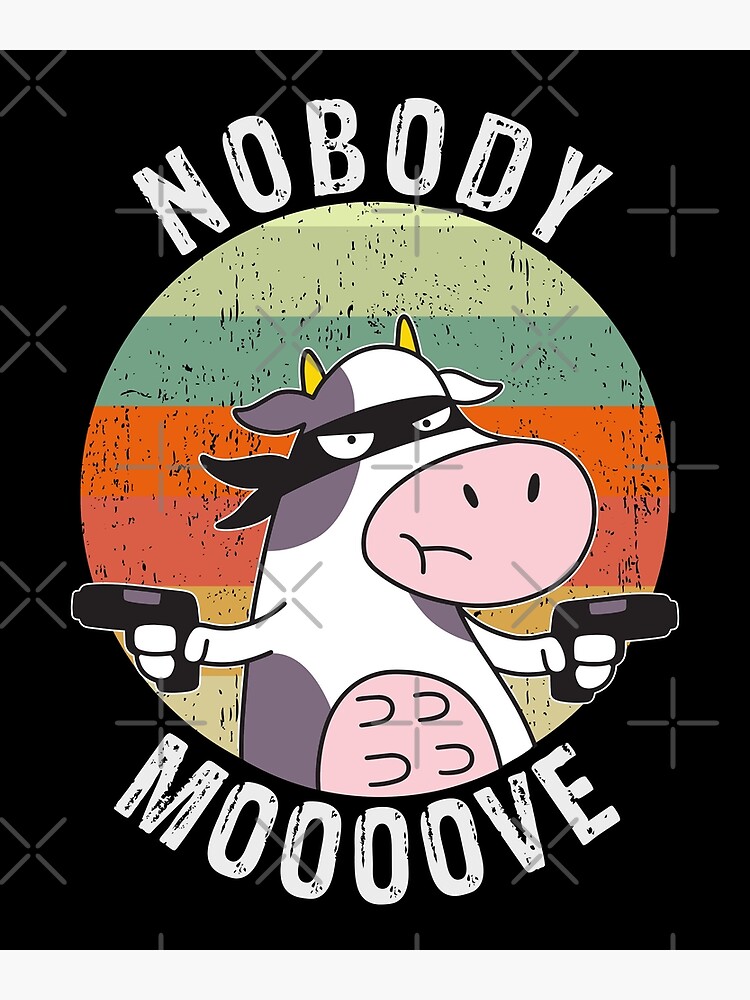 "Nobody Moooove Cow Thief" Canvas Print by Frosty1489 | Redbubble