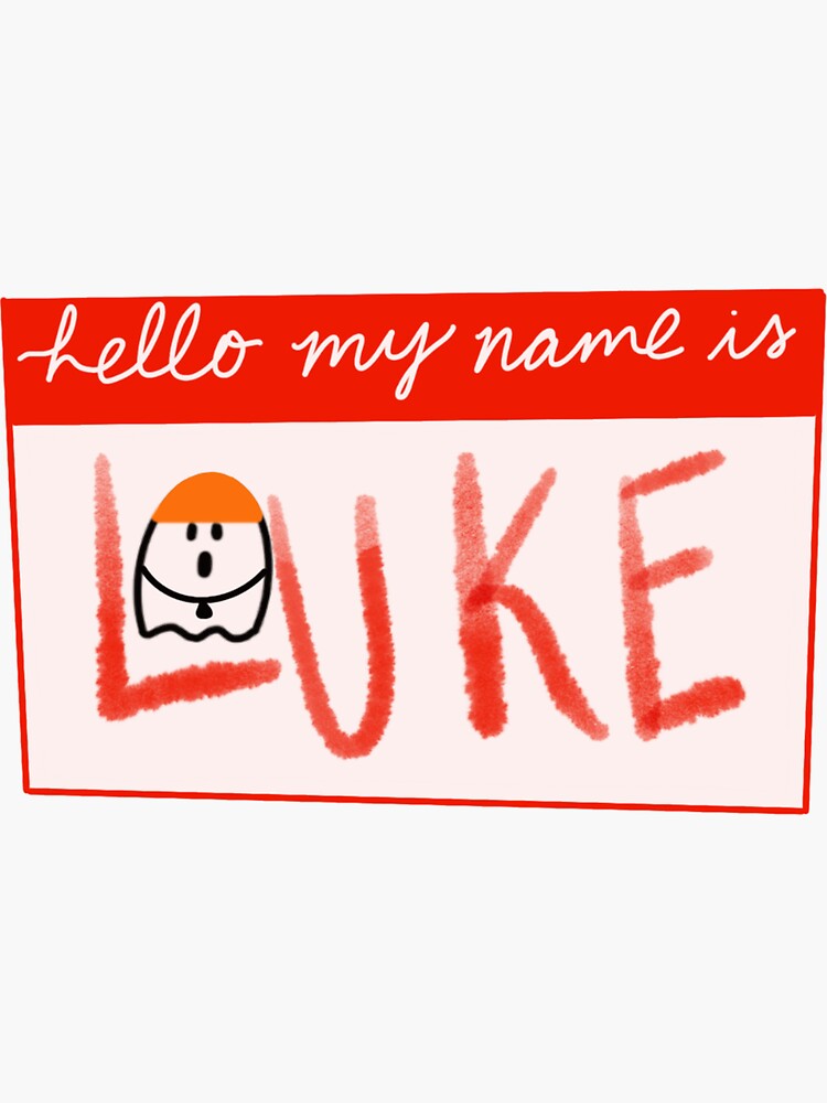 "My name is Luke JATP " Sticker by jatpmadsdesigns | Redbubble