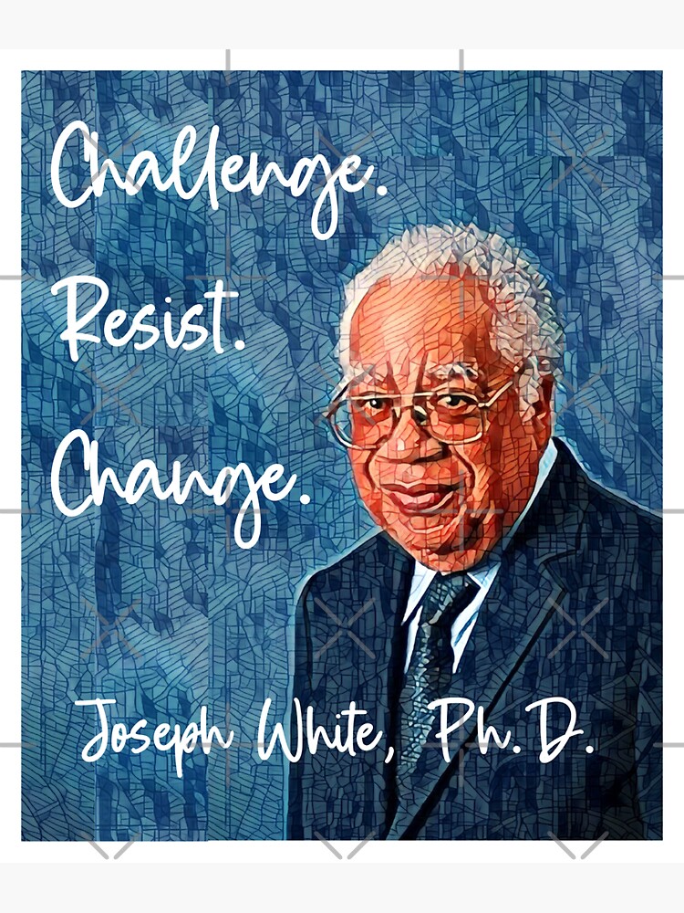 "Black History Month, Psychology quote, Dr Joseph White PhD, godfather ...