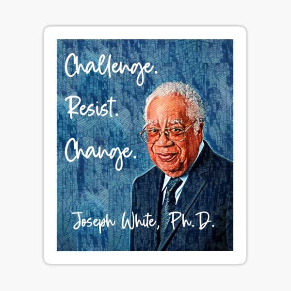 "Black History Month, Psychology quote, Dr Joseph White PhD, godfather ...