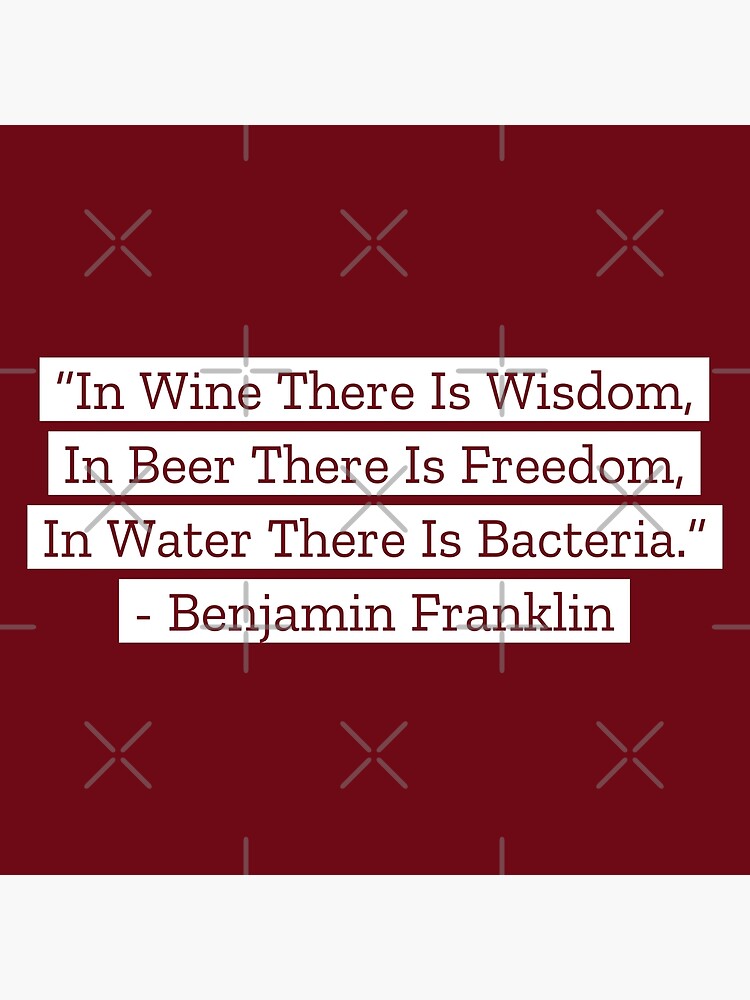"Benjamin Franklin Quotes Wine Beer Water" Poster for Sale by a-golden ...
