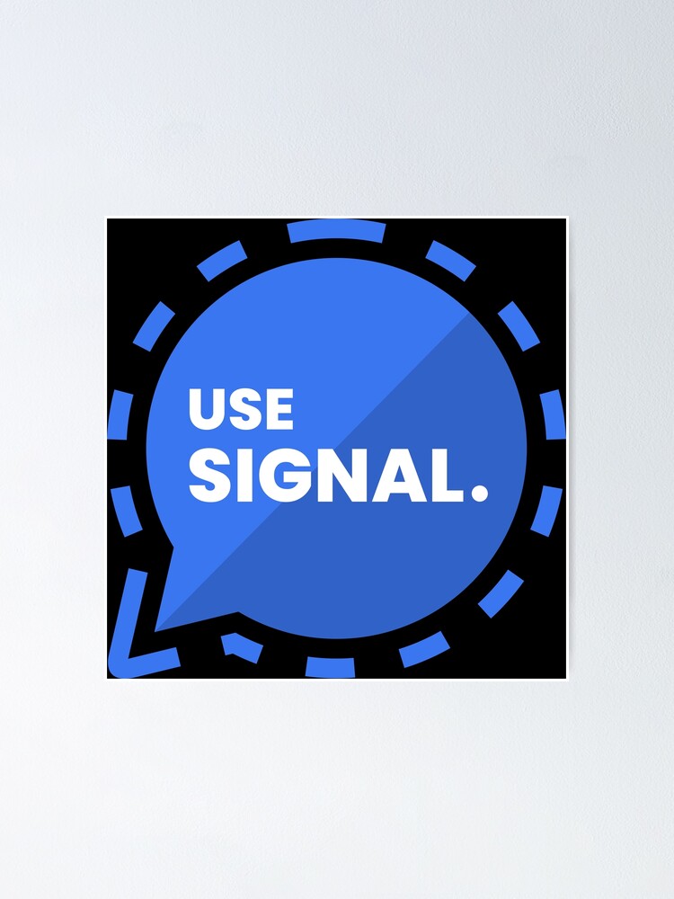 "Use Signal Only" Poster for Sale by ezralfredo | Redbubble