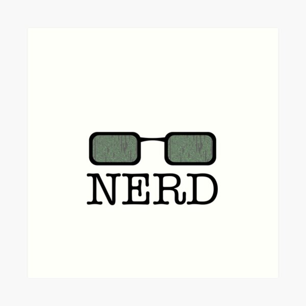 Nerd Art Prints | Redbubble