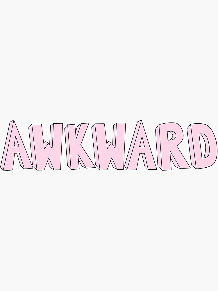 "awkward" Sticker for Sale by treehugger11215 | Redbubble