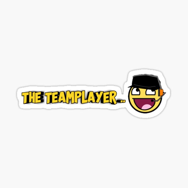"Types of people in a squad | The TEAMPLAYER" Sticker for Sale by ...