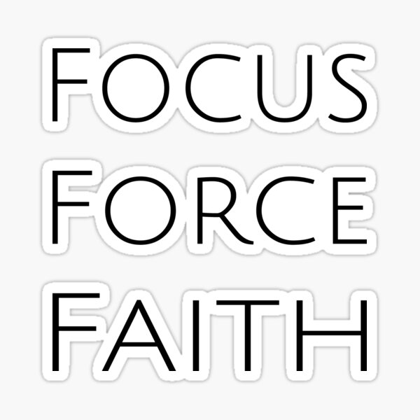 "Focus Force Faith, Motivation, Persistence, Fearless" Sticker by ...