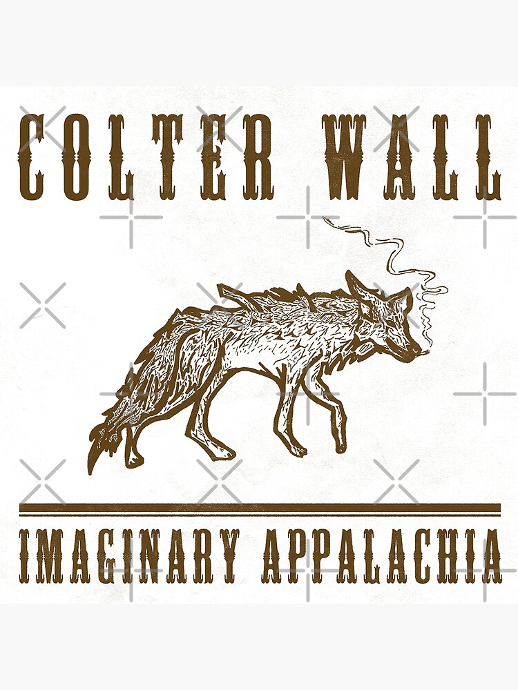 "colter wall imaginary appalachia 2021 nekat12" Art Print by B0ylan ...