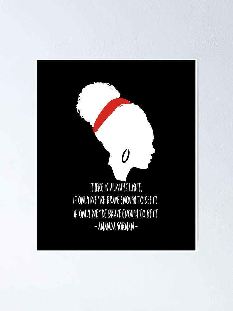 "Amanda Gorman Inauguration Poem Quote. There is Always Light" Poster ...