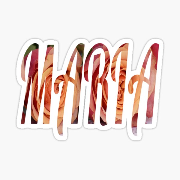 Maria Name Stickers | Redbubble