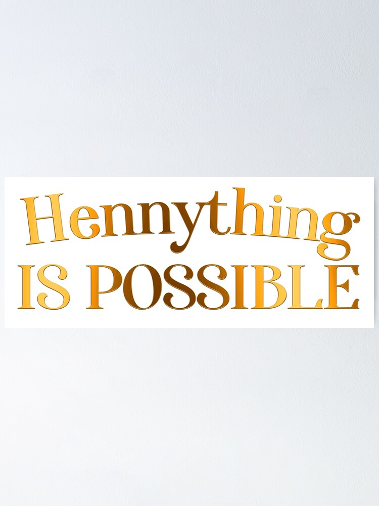 "Hennything is possible red t-shirt and masks" Poster for Sale by ...