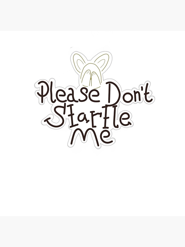 ""Please Don't Startle Me" Neurodivergent Design" Poster for Sale by ...