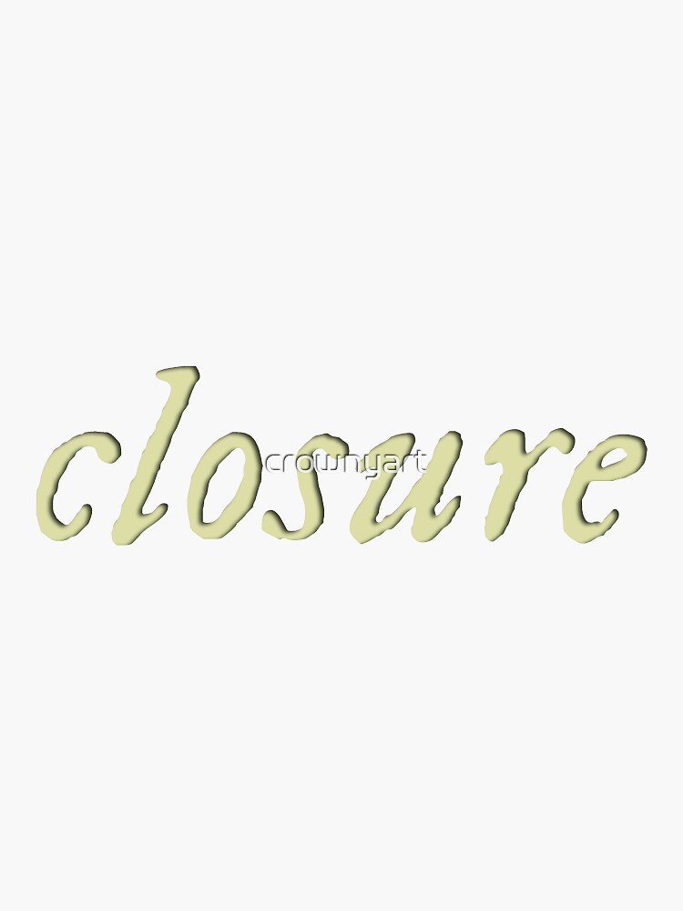 "closure title" Sticker for Sale by crownyart | Redbubble