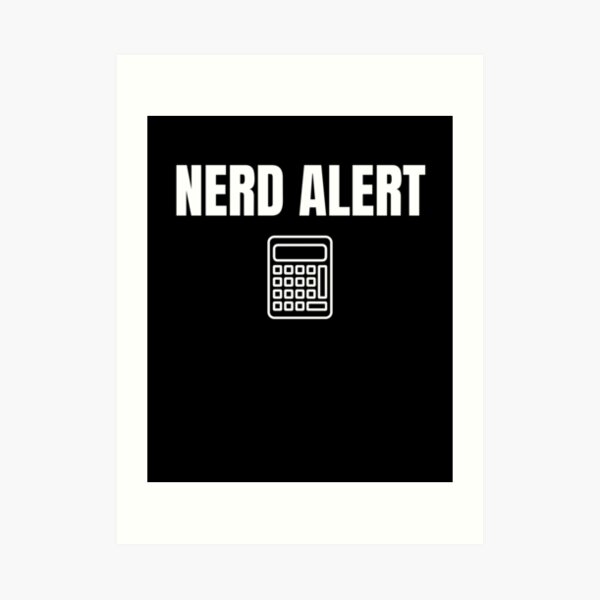 Nerd Art Prints | Redbubble
