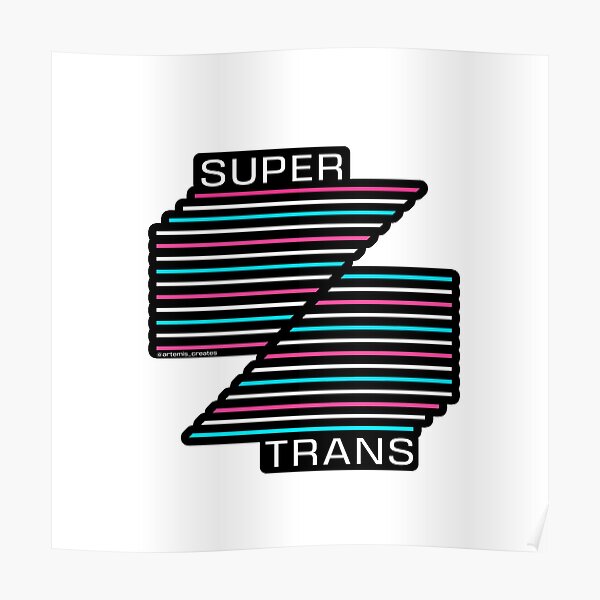 "Transcend: Super Trans" Poster by artemiscreates | Redbubble