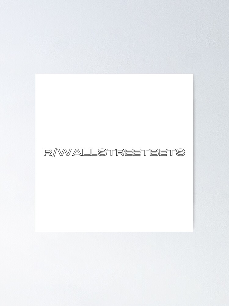 "r/WallStreetBets" Poster by jrd-v | Redbubble
