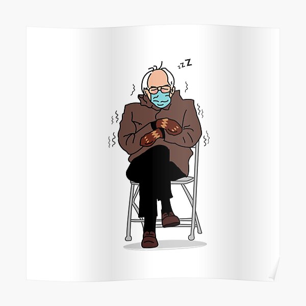 "Bernie Sanders Mittens Folding Chair Funny Meme" Poster by RAIID ...