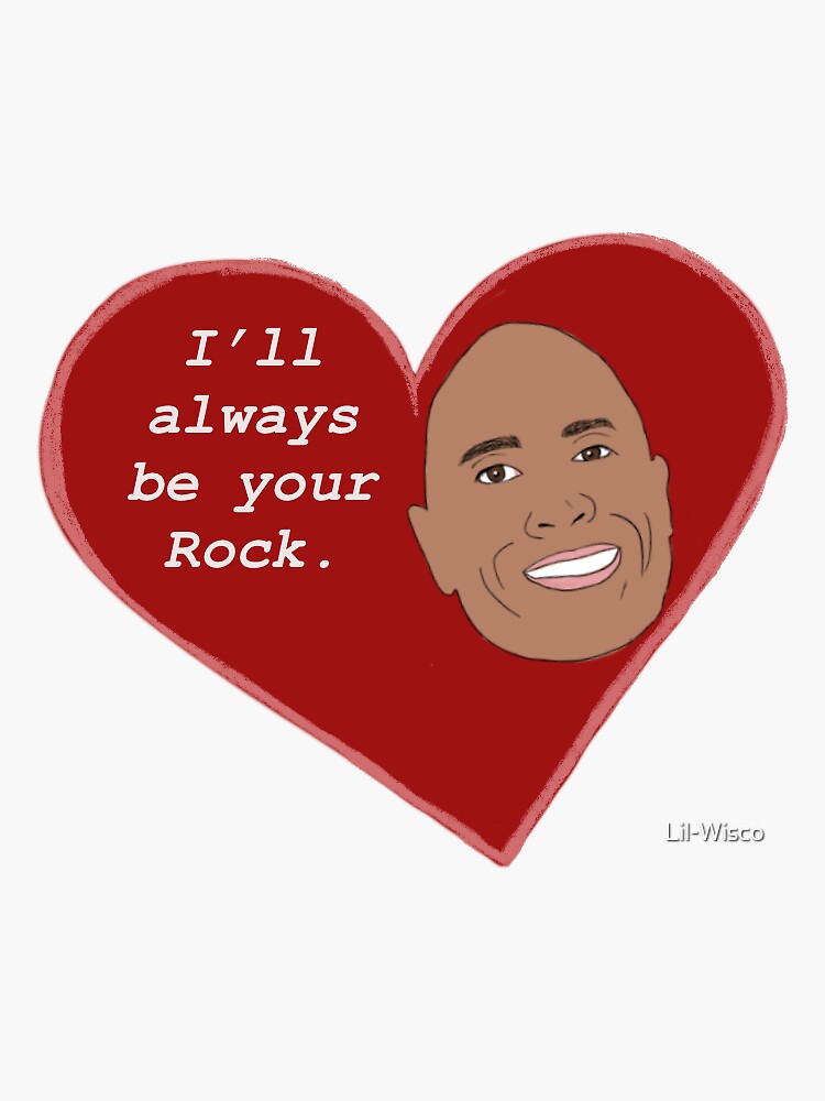 "I’ll Always be Your Rock " Sticker for Sale by Lil-Wisco | Redbubble
